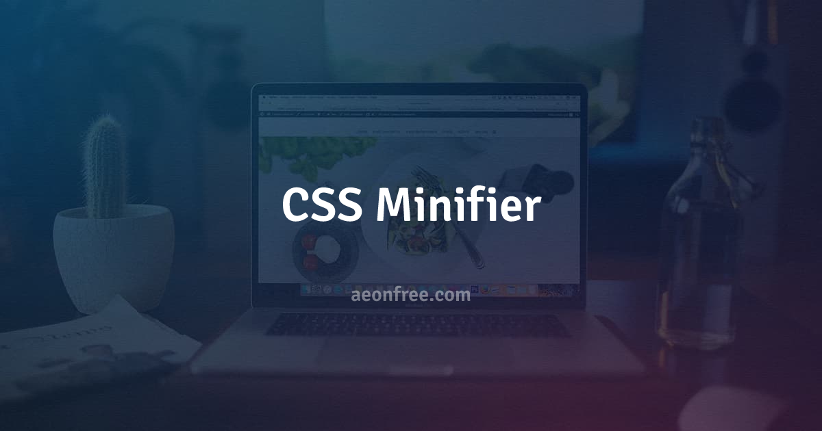 CSS Minifier - AeonFree