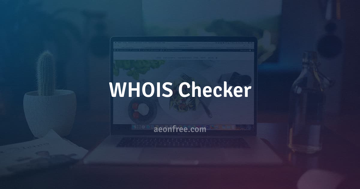 WHOIS Checker - AeonFree